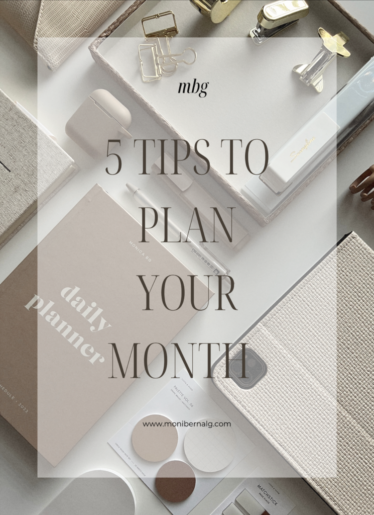 5 Tips On How to Plan Your Months - Monica BG Planning